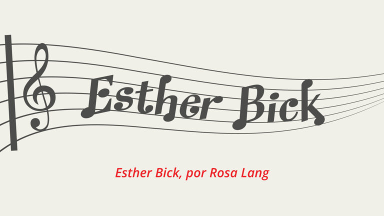 ESTHER BICK: Vida e Obra - SBPMG